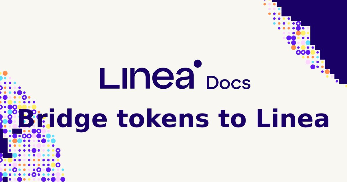Bridge tokens to Linea | Linea