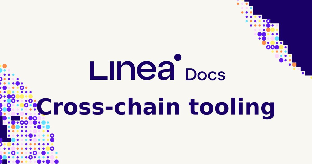 Cross-chain tooling | Linea