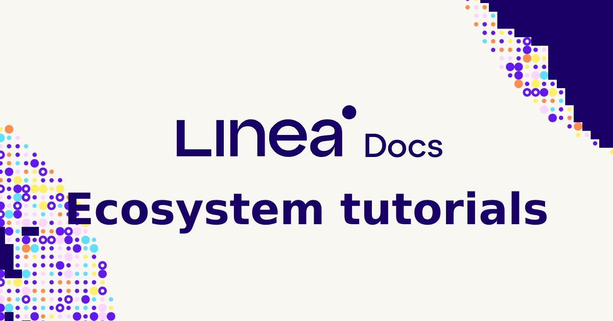 Ecosystem tutorials | Linea