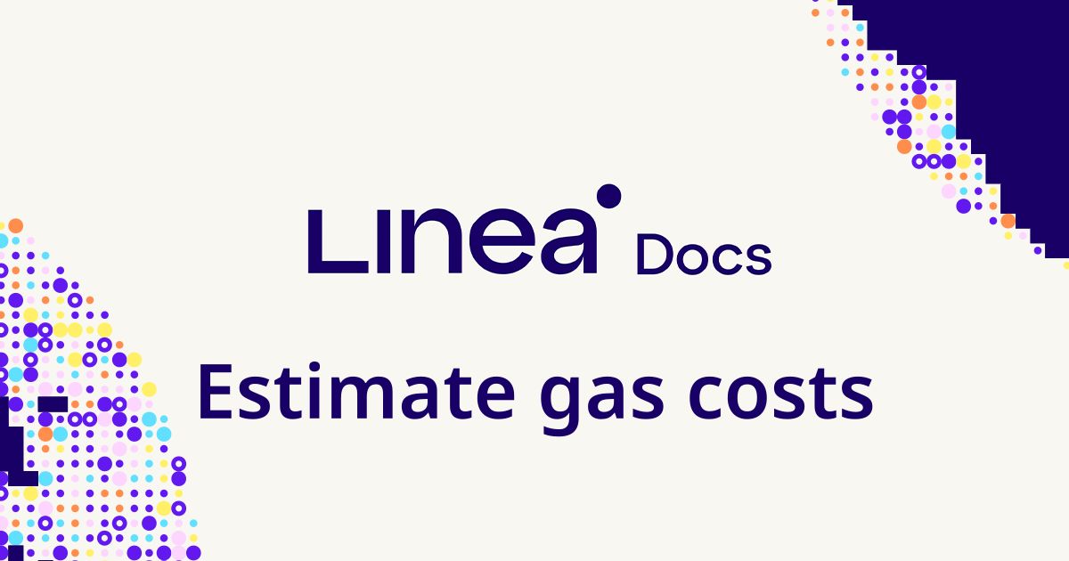 Estimate gas costs | Linea