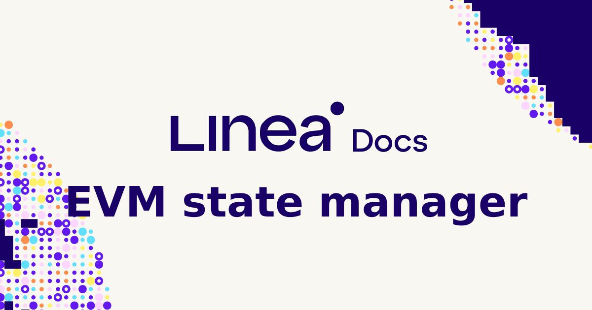 EVM state manager | Linea