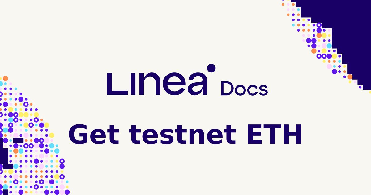 Get testnet ETH | Linea
