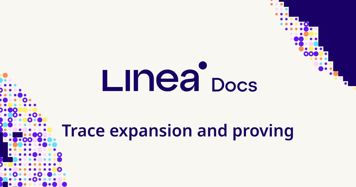 Trace expansion and proving | Linea
